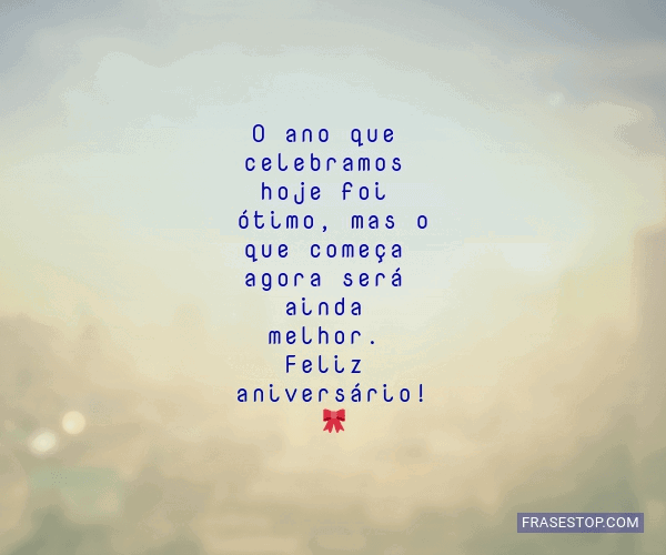 O ano que celebramos hoje foi ótimo, mas o que... - FrasesTop