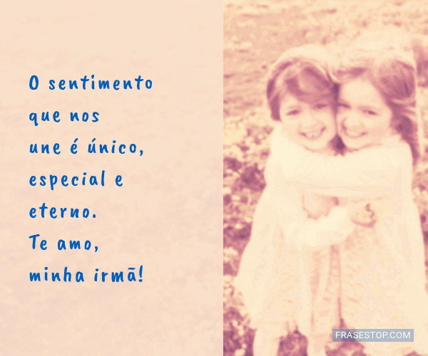 O sentimento que nos une é único, especial e... - FrasesTop