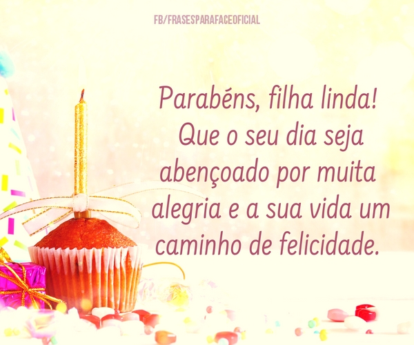 Parabéns, filha linda! Que o seu dia seja... - FrasesTop