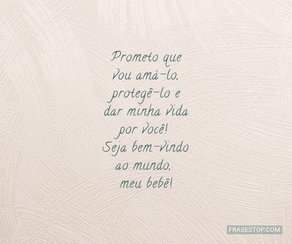 Prometo que vou amá-lo, protegê-lo e dar minha... - FrasesTop